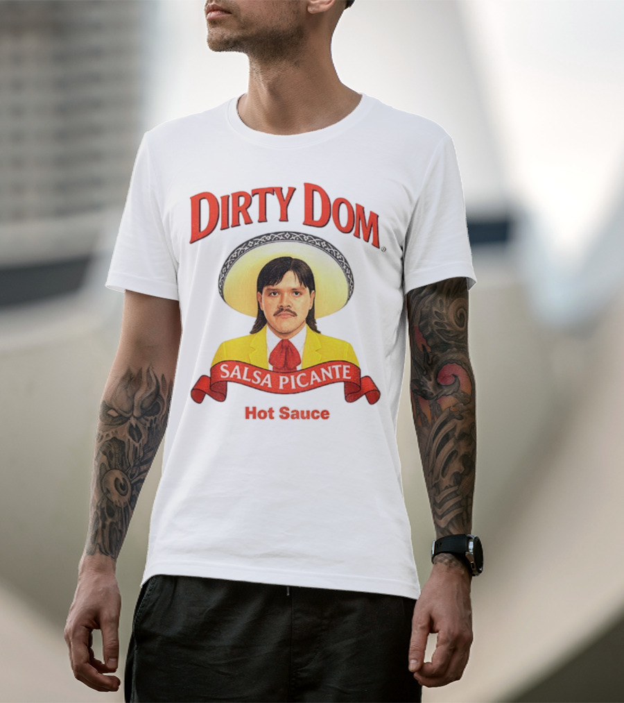 Dirty Dom Salsa Picante Hot Sauce Dominik Mysterio T-Shirt
