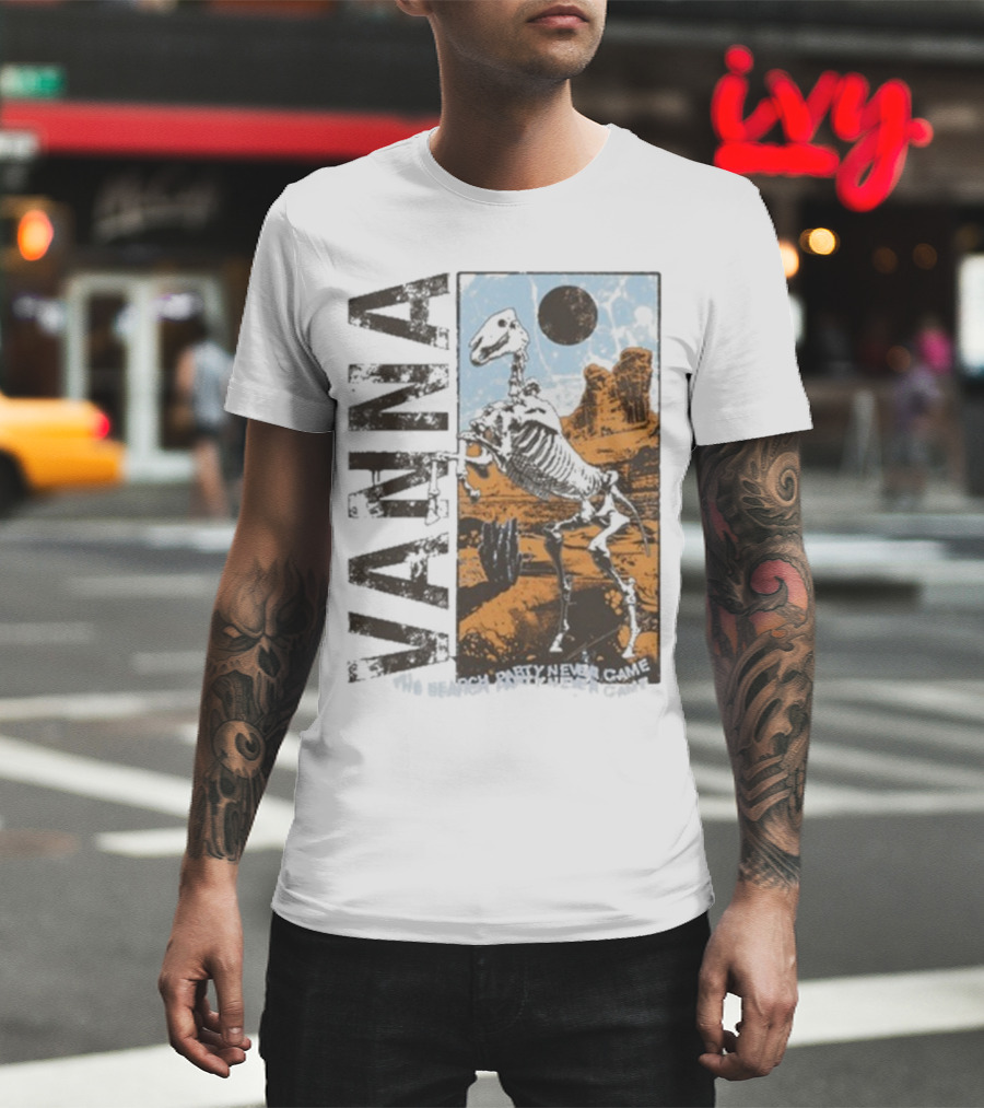 Vanna The Search Party Never Came Skeleton Desert Landscape T-Shirt