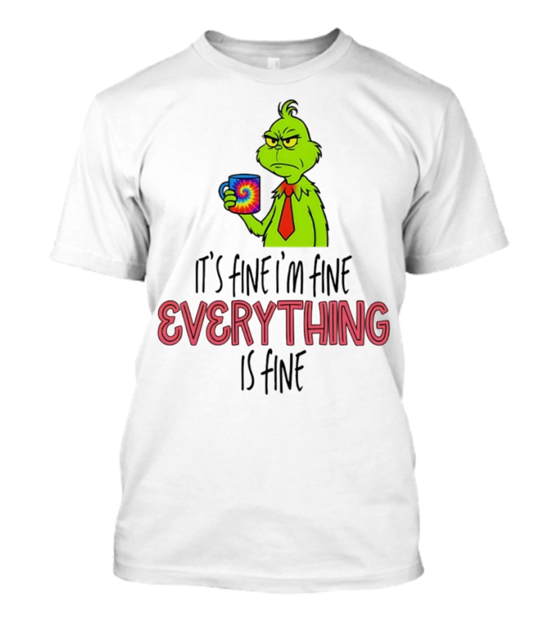 Grinch It's Fine I'm Fine Everything Is Fine Christmas Mood T-Shirt