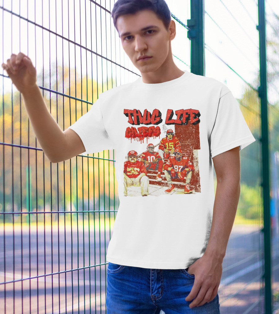 Thug Life Chiefs Kansas City Chiefs NFL Football 2025 T-Shirt