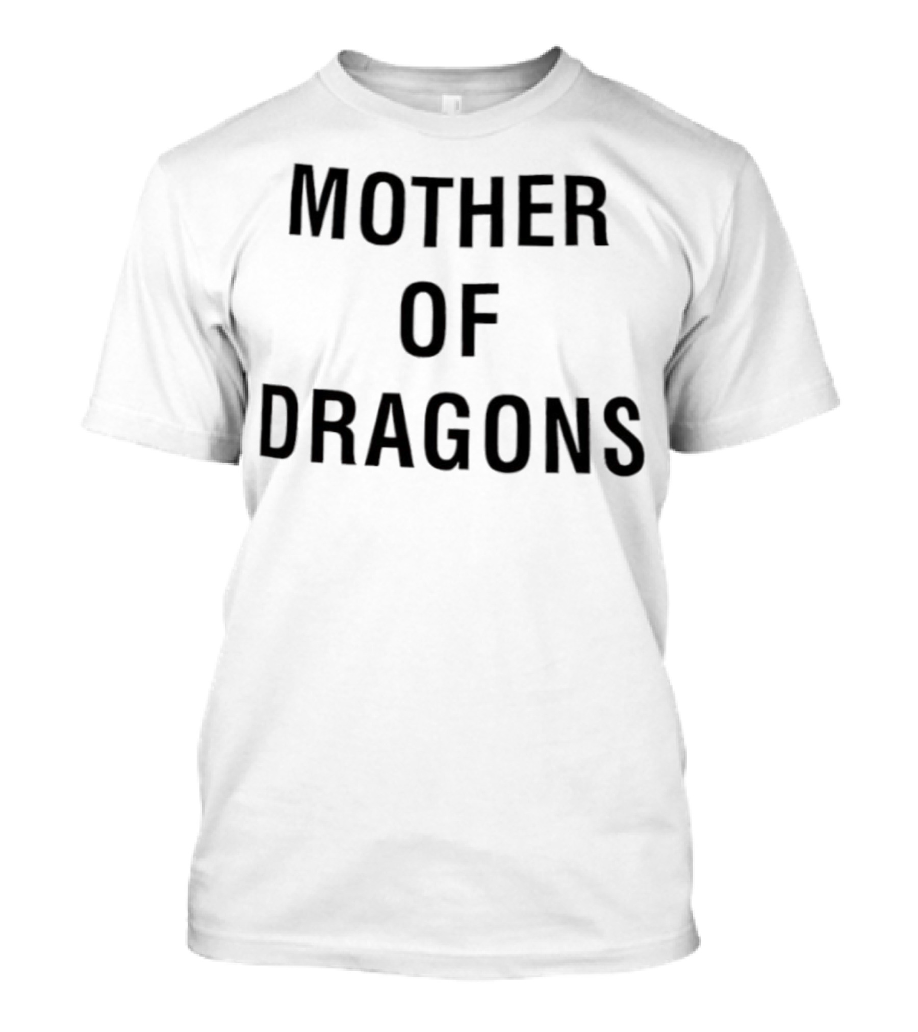 Mother Of Dragons Game Of Thrones Daenerys Targaryen T-Shirt