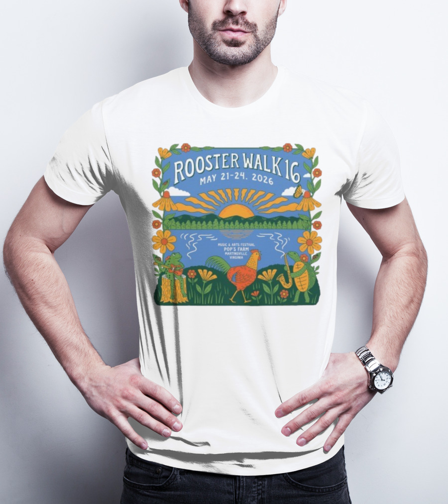 Rooster Walk 16 May 21-24 2026 Pop’s Farm Music & Arts Festival Martinsville Virginia T-Shirt