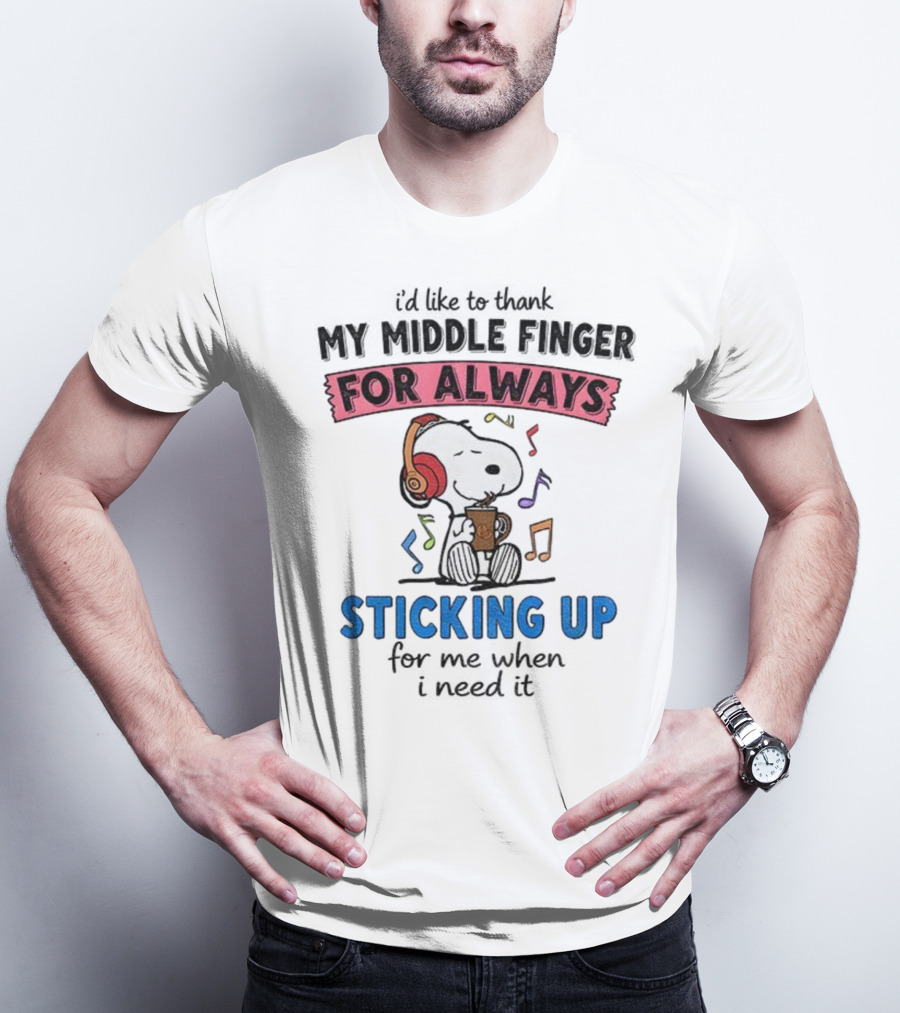 Snoopy Music Thank My Middle Finger Always Sticking Up For Me T-Shirt