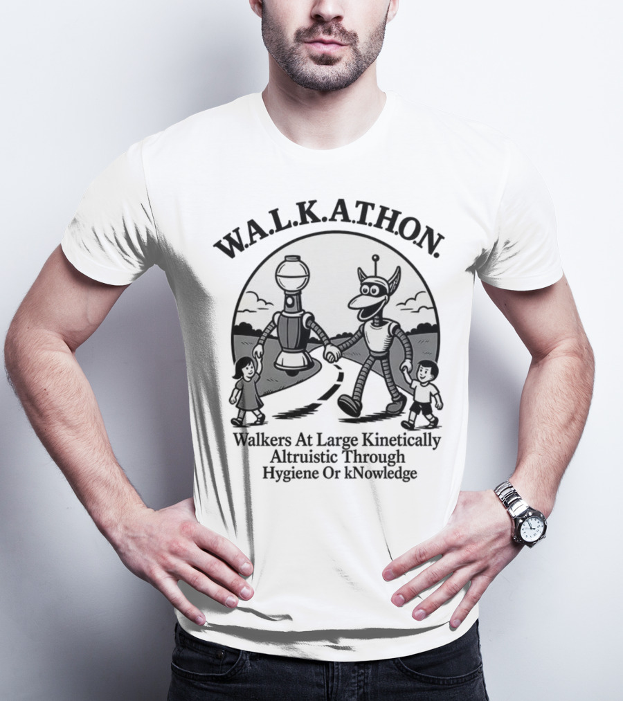W.A.L.K.A.T.H.O.N. Walkers At Large Kinetically Altruistic Through Hygiene Or Knowledge T-Shirt