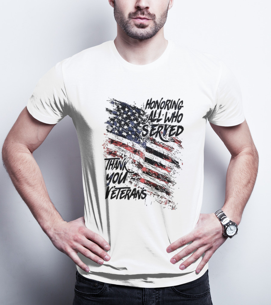 Honoring All Who Served Thank You Veterans American Flag T-Shirt