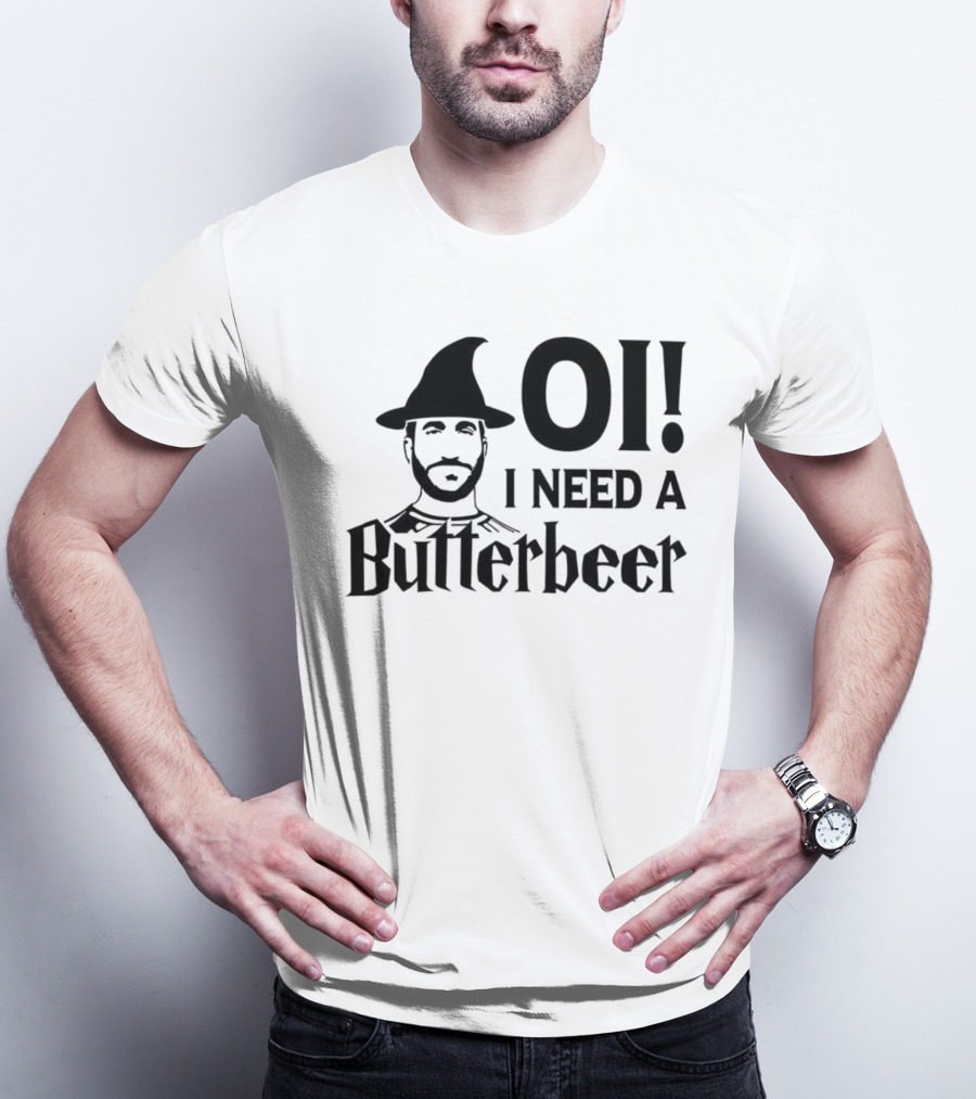 Oi I Need A Butterbeer Witch Roy Kent Meme T-Shirt