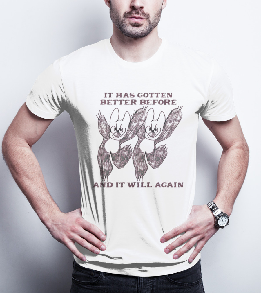 It Has Gotten Better Before And It Will Again Dancing Figures T-Shirt