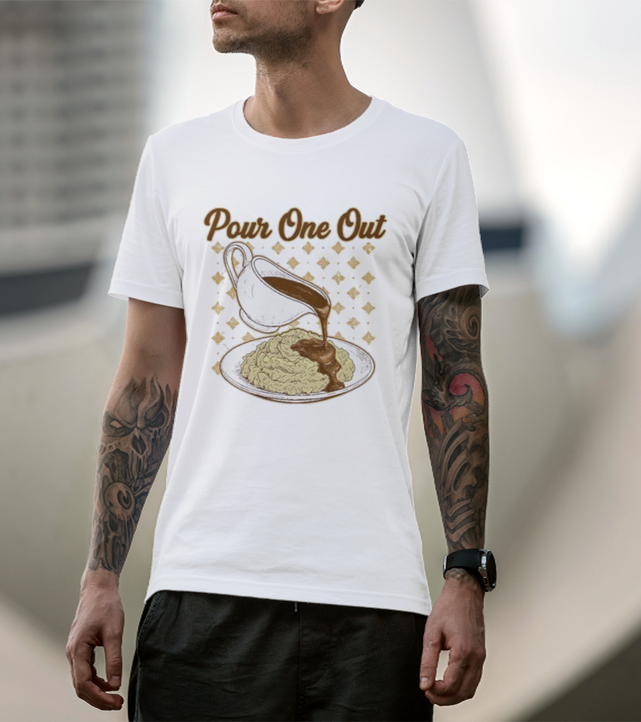 Pour One Out Gravy Mashed Potatoes T-Shirt