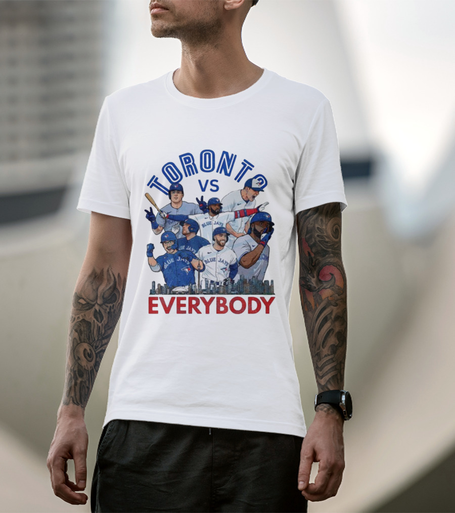 Toronto Vs Everybody Blue Jays World Series Champions T-Shirt