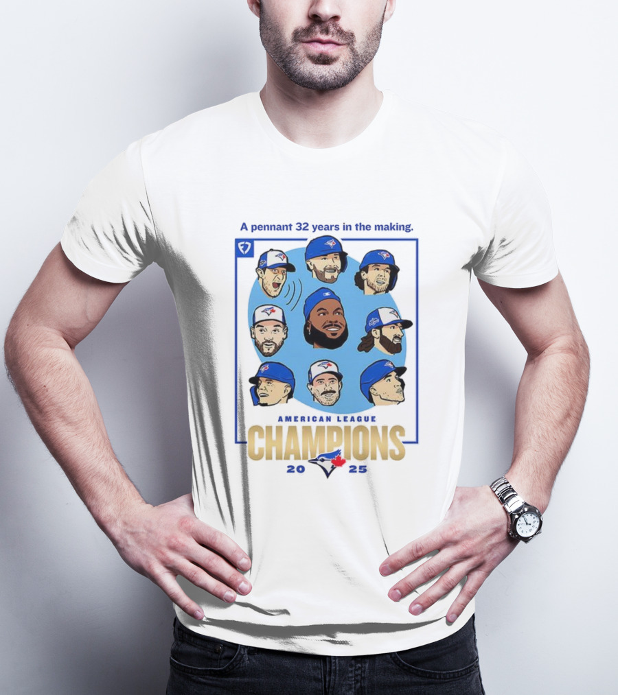 Toronto Blue Jays American League Champions 2025 A Pennant 32 Years In The Making T-Shirt