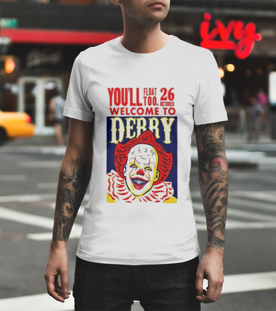 You'll Float Too Welcome To Derry October 26 2025 Clown T-Shirt
