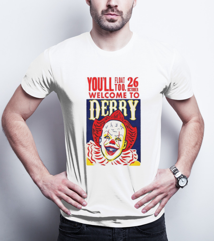 You'll Float Too Welcome To Derry October 26 2025 Clown T-Shirt