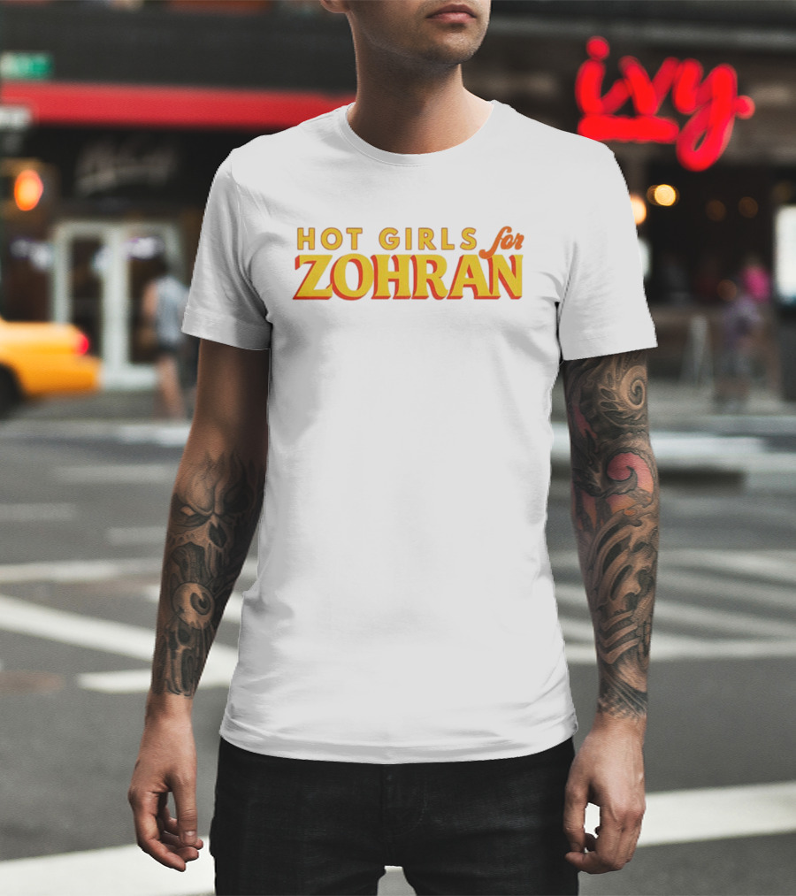 Hot Girls For Zohran NYC Support Campaign T-Shirt