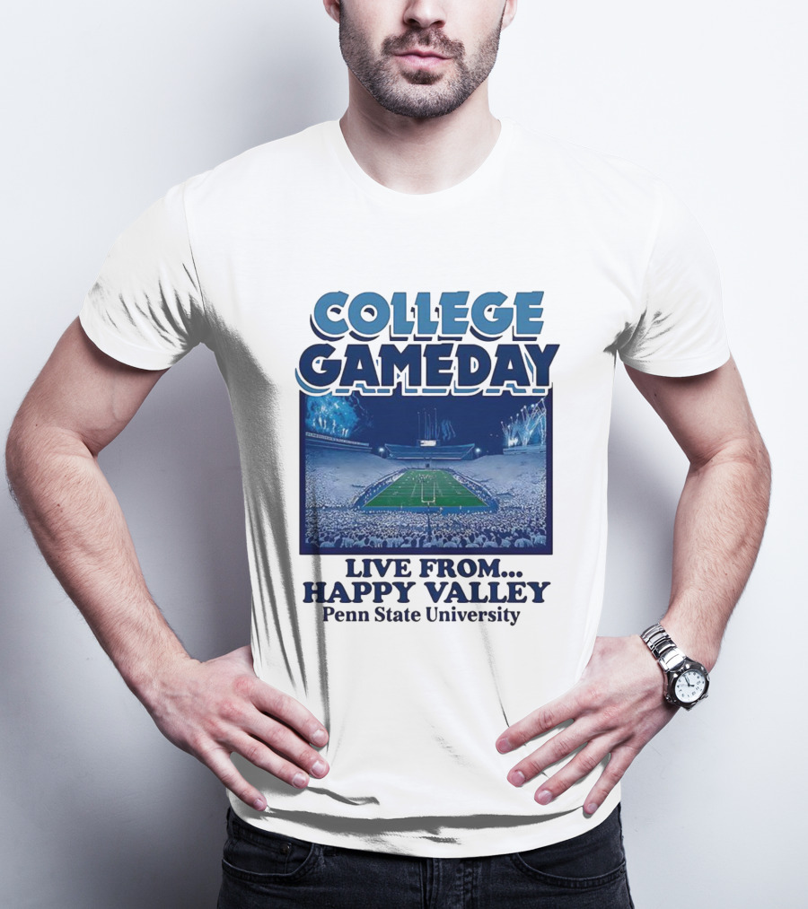 College Gameday Live From Happy Valley Penn State University T-Shirt