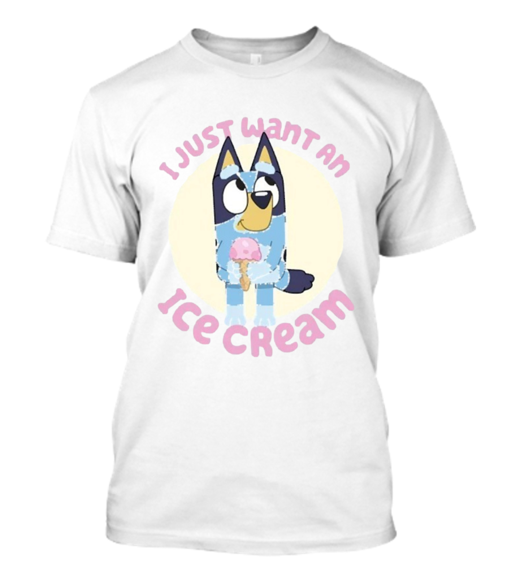 Bluey I Just Want An Ice Cream Cute Character Holding Dessert T-Shirt