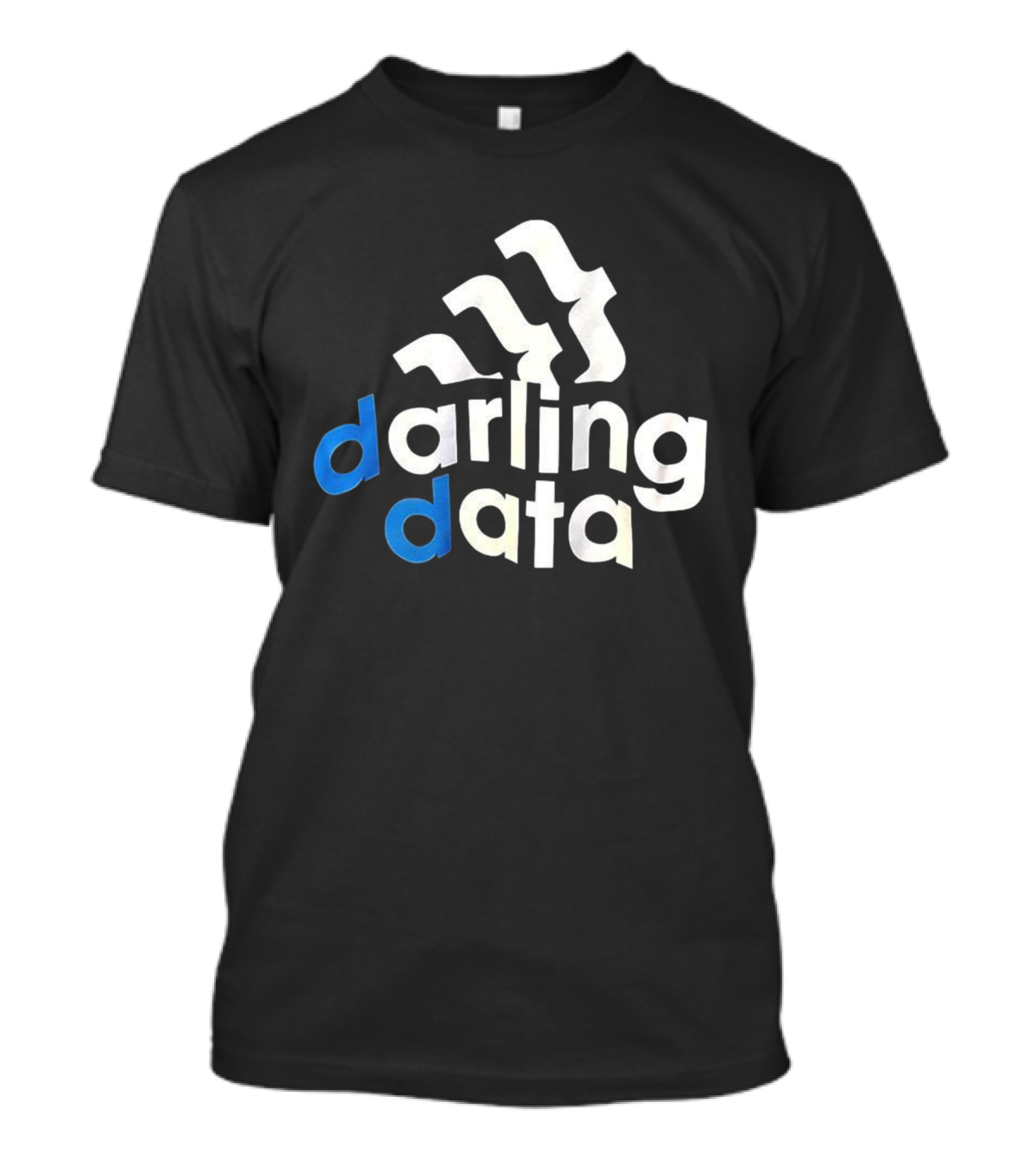 Darling Data All Day I Dream About Sits T-Shirt