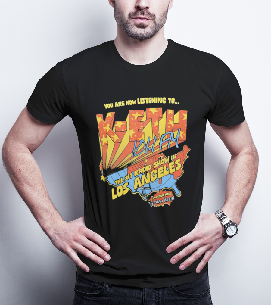 You Are Now Listening To K-ETH 101.1 FM The #1 Radio Show In Los Angeles T-Shirt