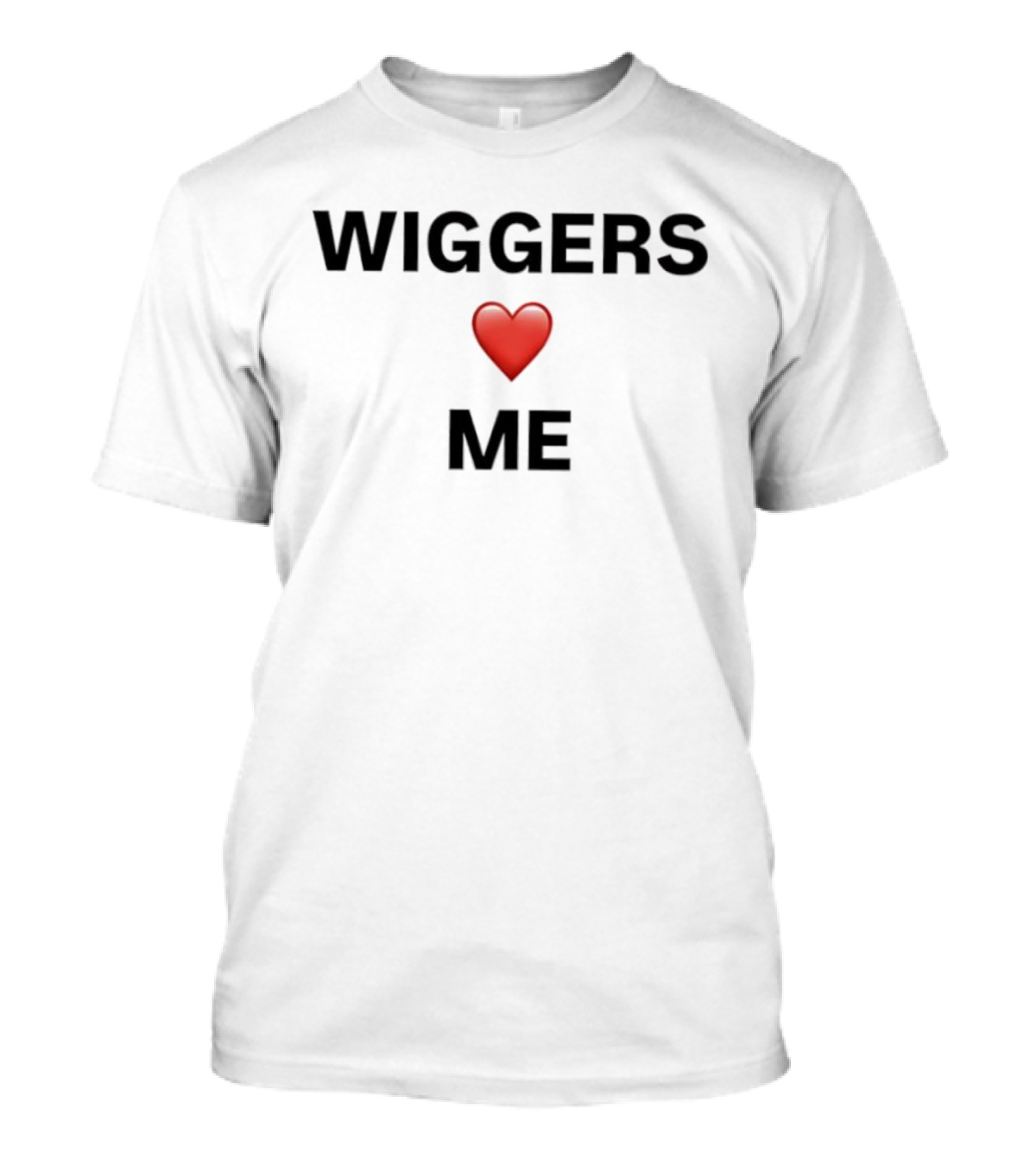 Wiggers Heart Me T-Shirt