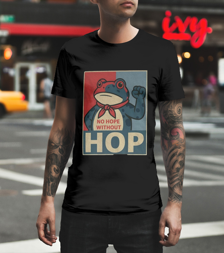 No Hope Without Hop Frog Resist Portland Anti Trump Anti Fascism T-Shirt