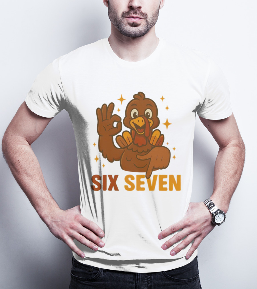 Six Seven Turkey Meme Funny Thanksgiving Gesture T-Shirt