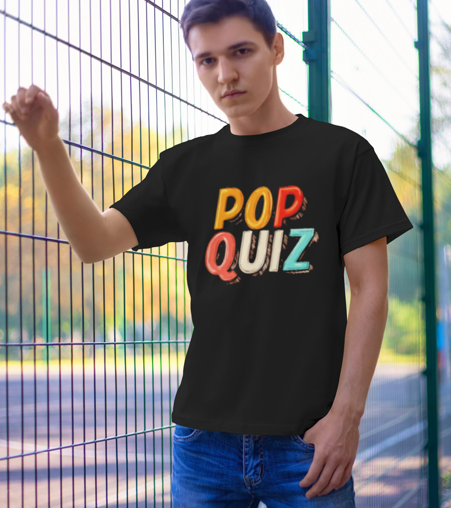 Pop Quiz Colorful Text Design T-Shirt