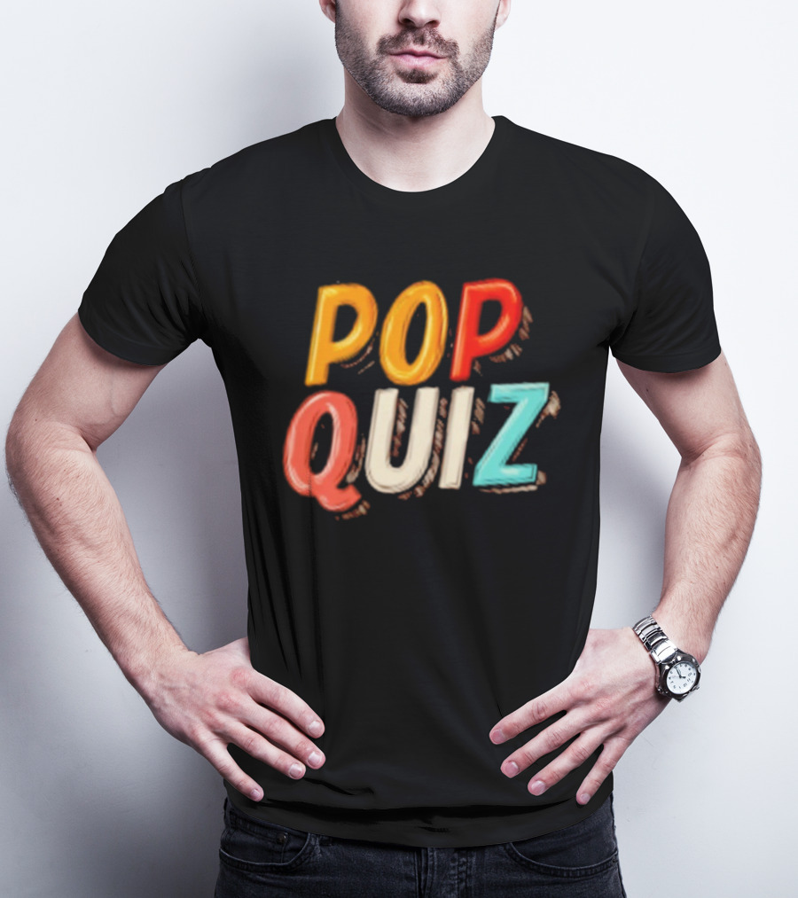 Pop Quiz Colorful Text Design T-Shirt