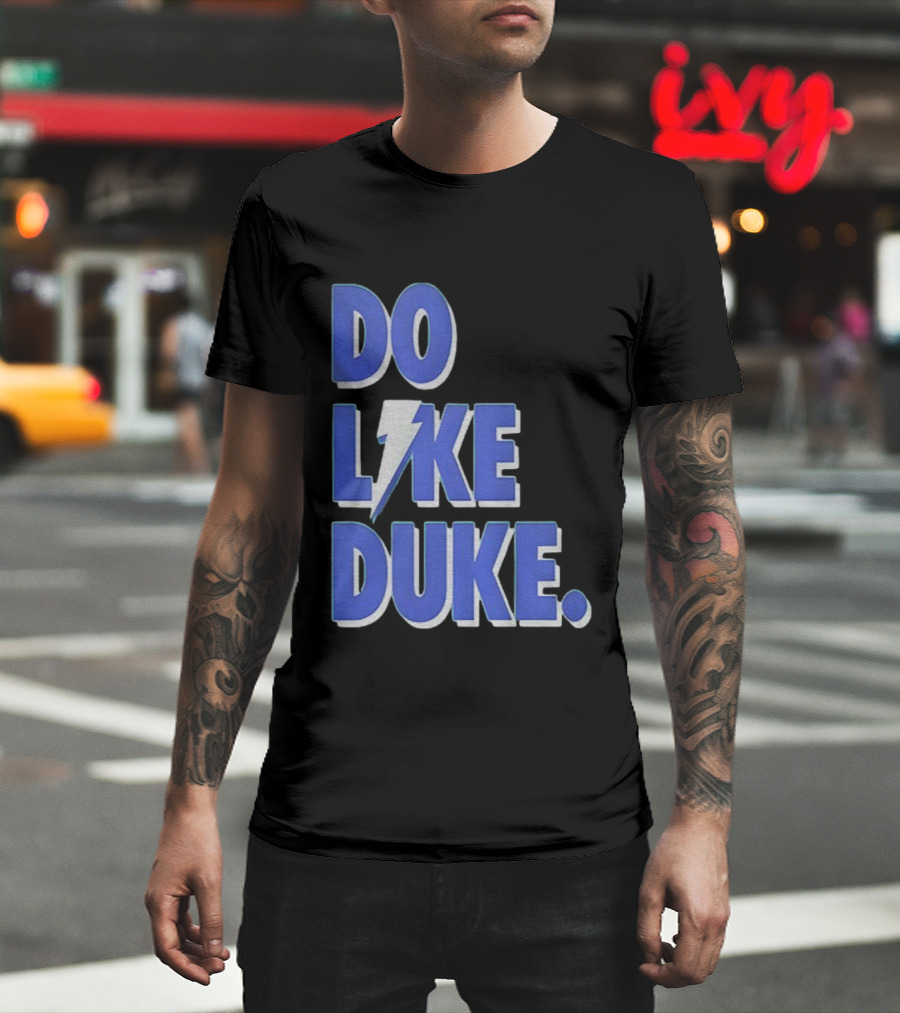 Duke Blue Devils Basketball Do Like Duke NBA T-Shirt