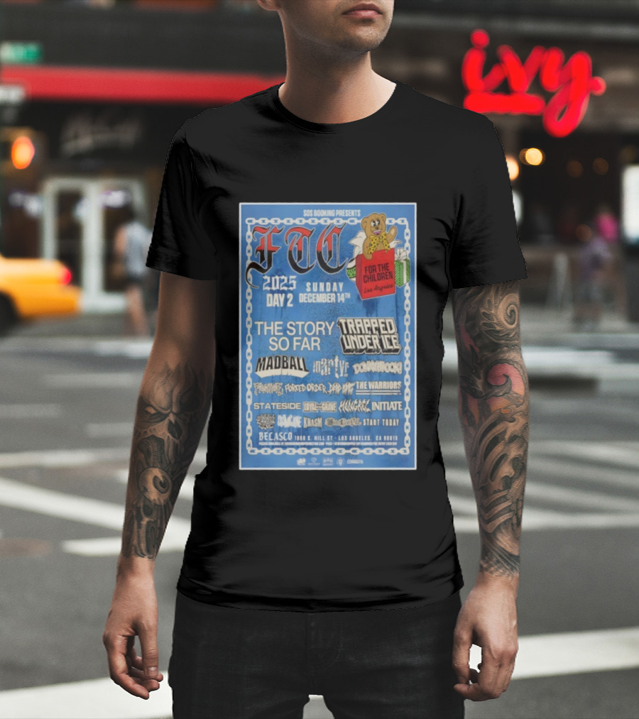 SOS Booking Presents FTC 2025 The Story So Far Trapped Under Ice Madball Los Angeles December 14 T-Shirt