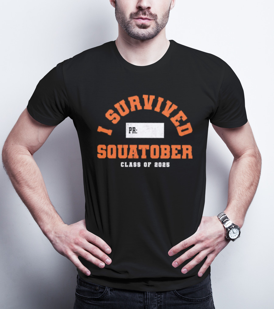 I Survived Squatober Class Of 2025 T-Shirt