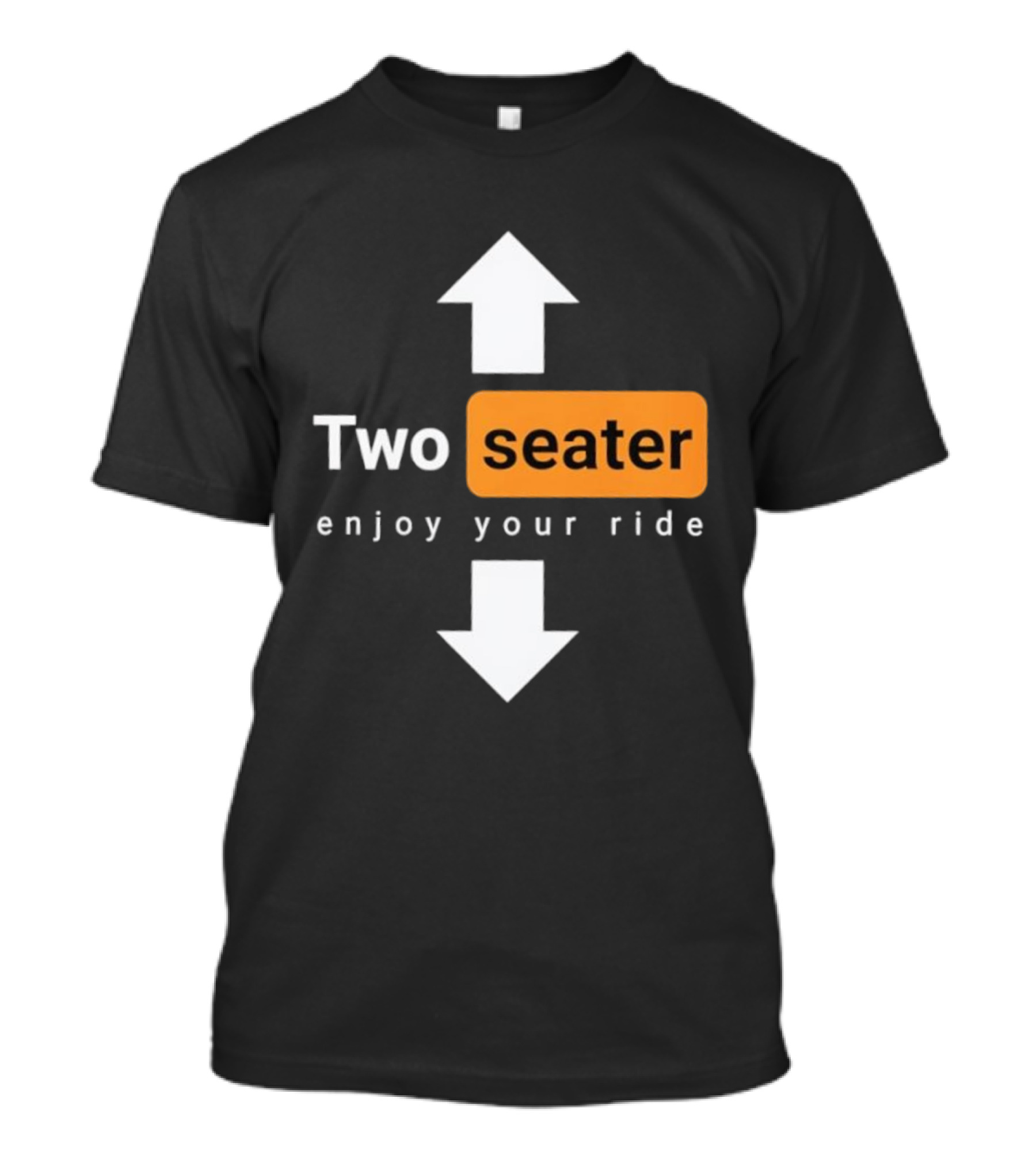 Two Seater Enjoy Your Ride Up Down Arrows T-Shirt