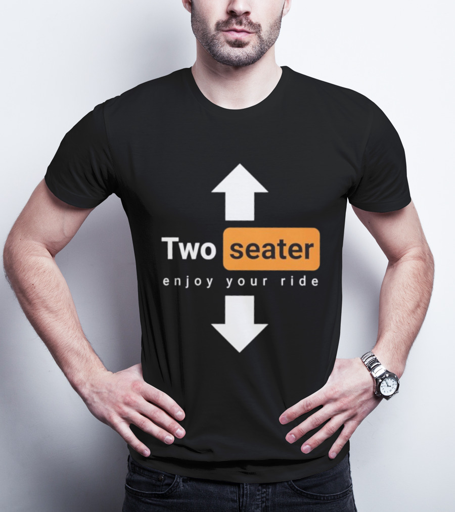 Two Seater Enjoy Your Ride Up Down Arrows T-Shirt