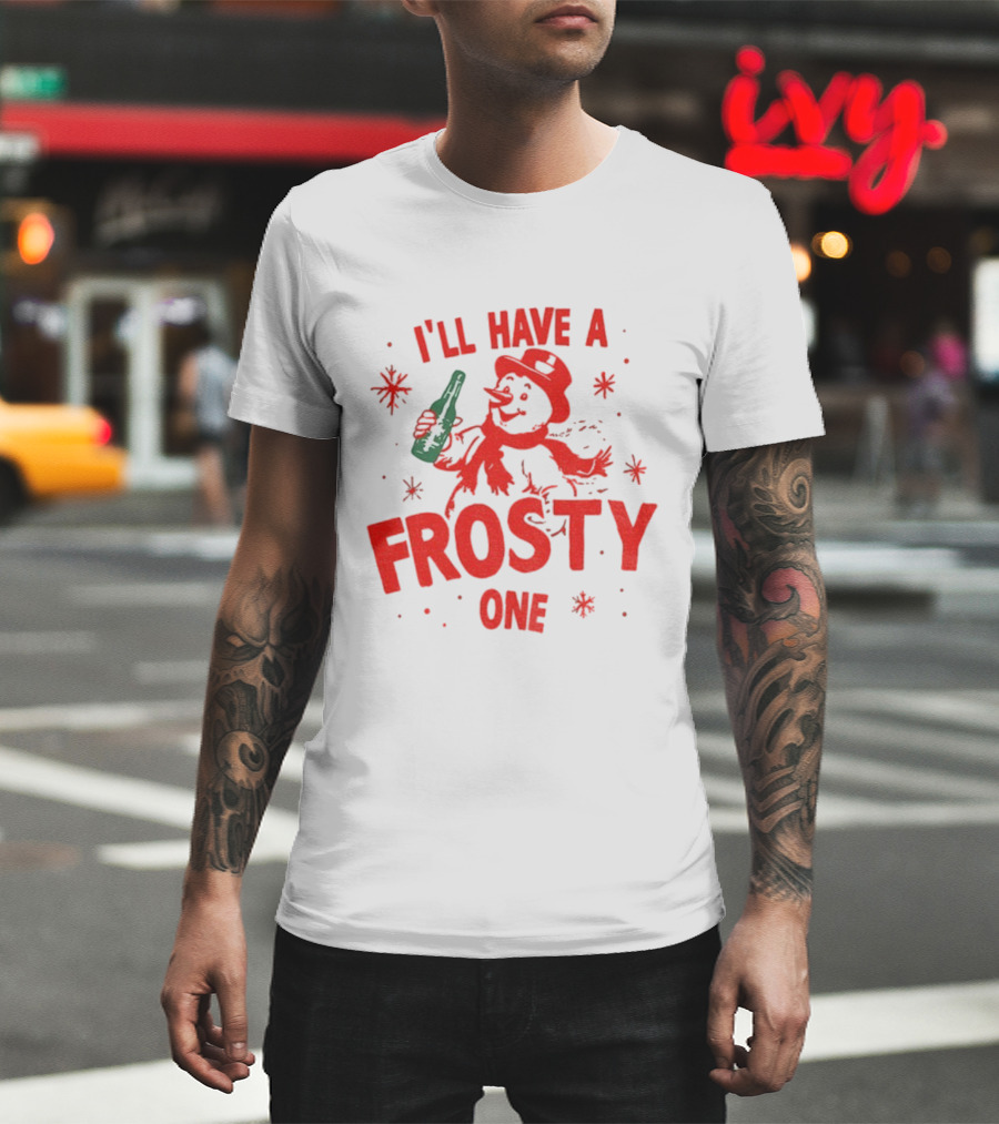 I’ll Have A Frosty One Snowman Christmas 2025 T-Shirt