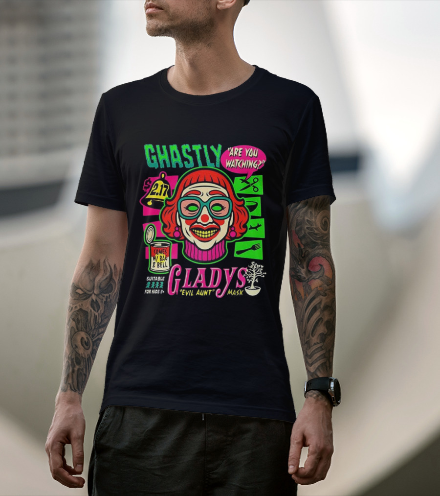Ghastly Gladys Mask Are You Ing Comes With Bag And Bell 2.17 T-Shirt