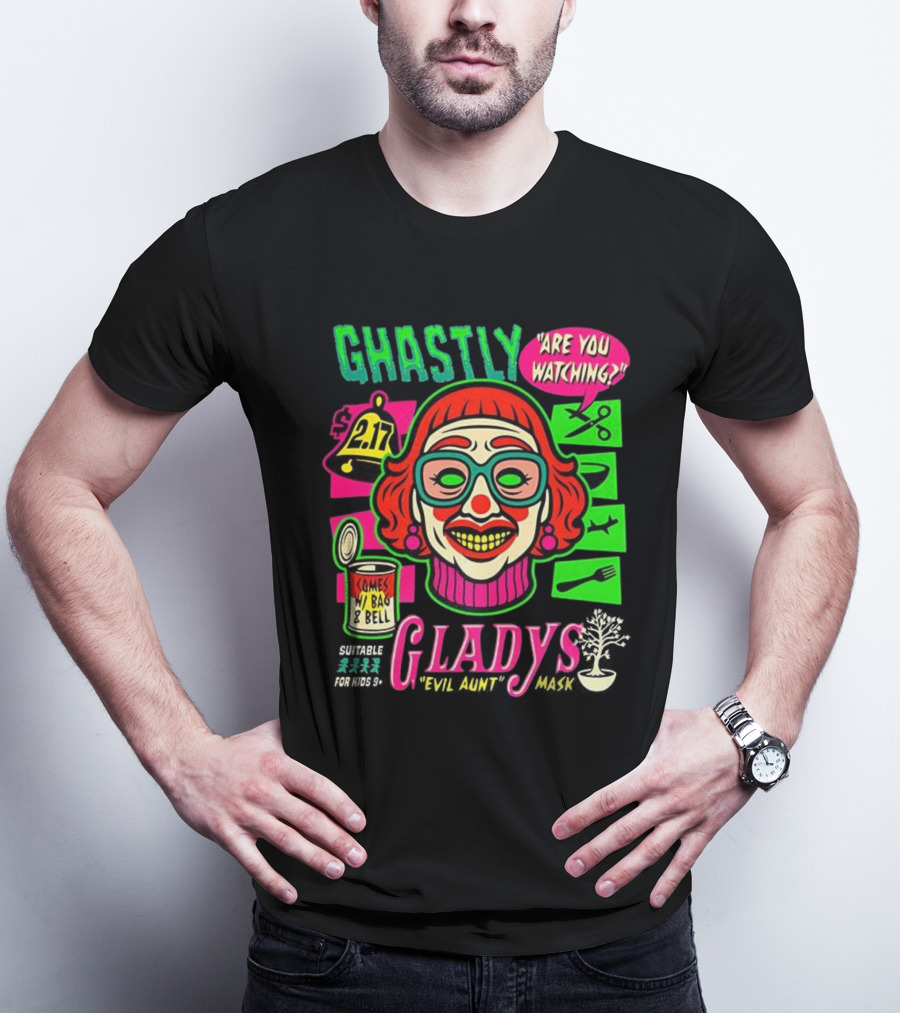 Ghastly Gladys Mask Are You Ing Comes With Bag And Bell 2.17 T-Shirt