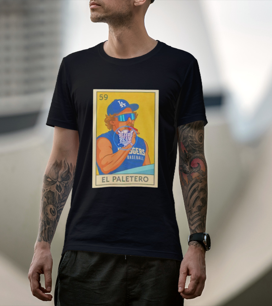 Dodgers Baseball El Paletero Bleeds Blue Loteria 59 T-Shirt