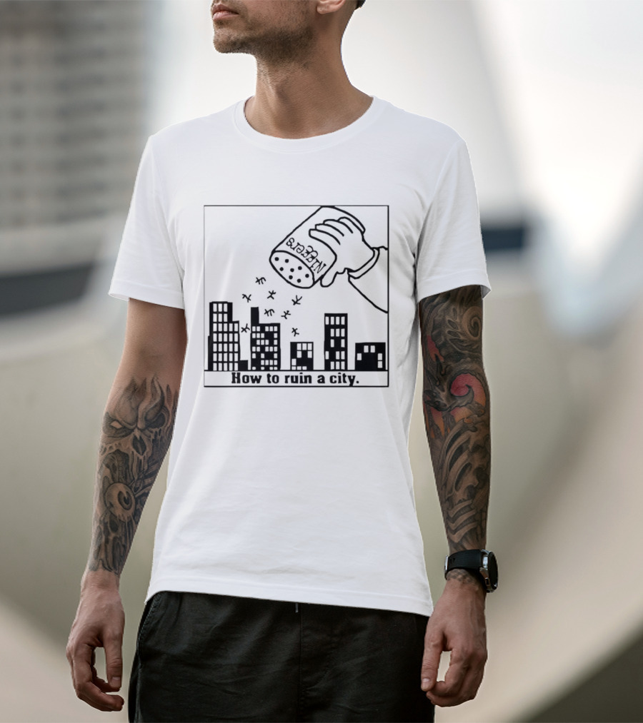 How To Ruin A City Caricature Salt Shaker Over City Skyline T-Shirt