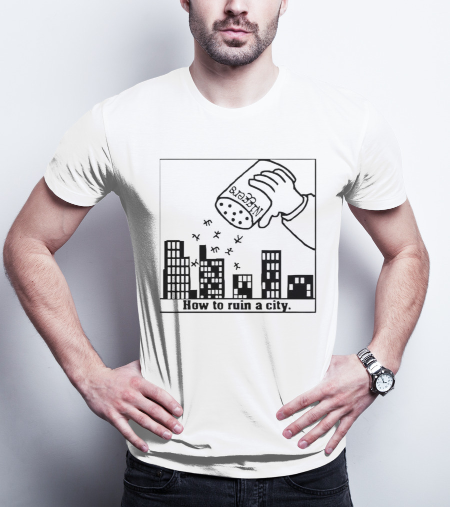 How To Ruin A City Caricature Salt Shaker Over City Skyline T-Shirt
