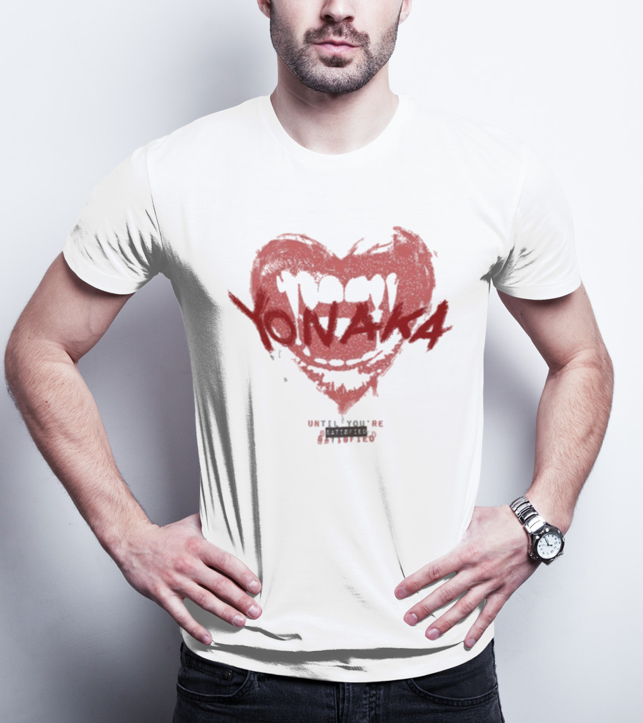 Yonaka Heart Fangs Until You’re Satisfied T-Shirt