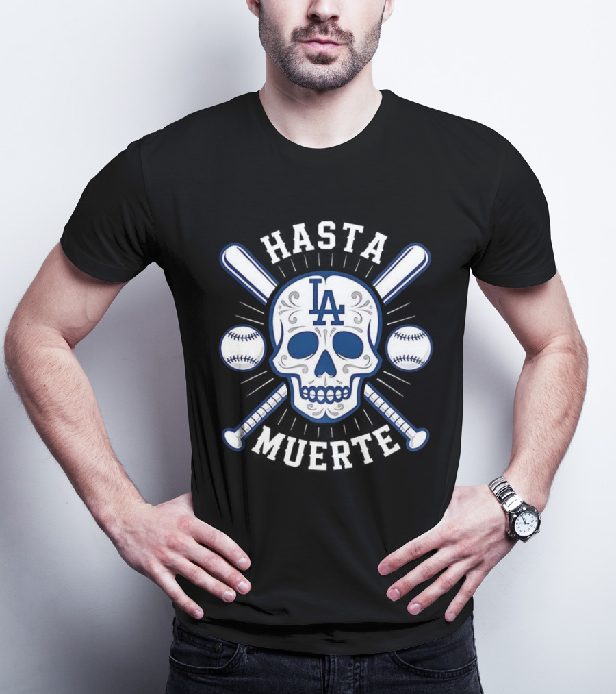Los Angeles Dodgers Hasta Muerte Skull Crossed Bats Baseball T-Shirt
