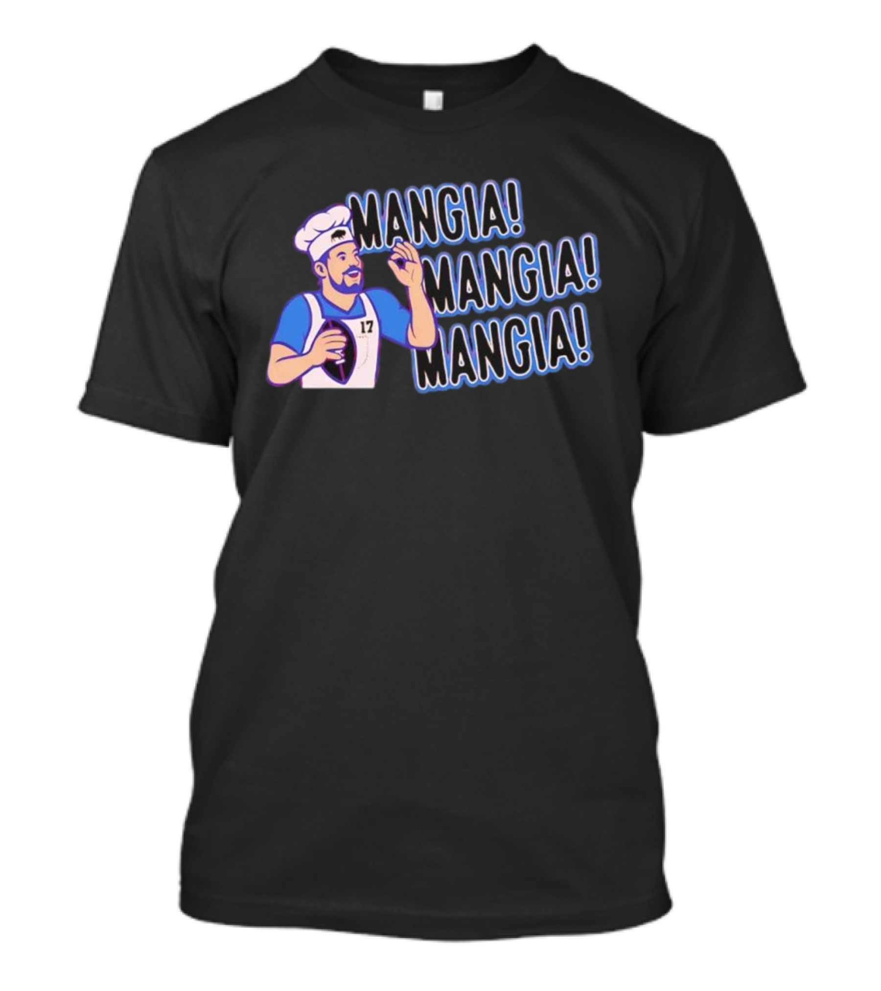 Mangia Mangia Mangia Chef Number 17 Player Football Buffalo T-Shirt