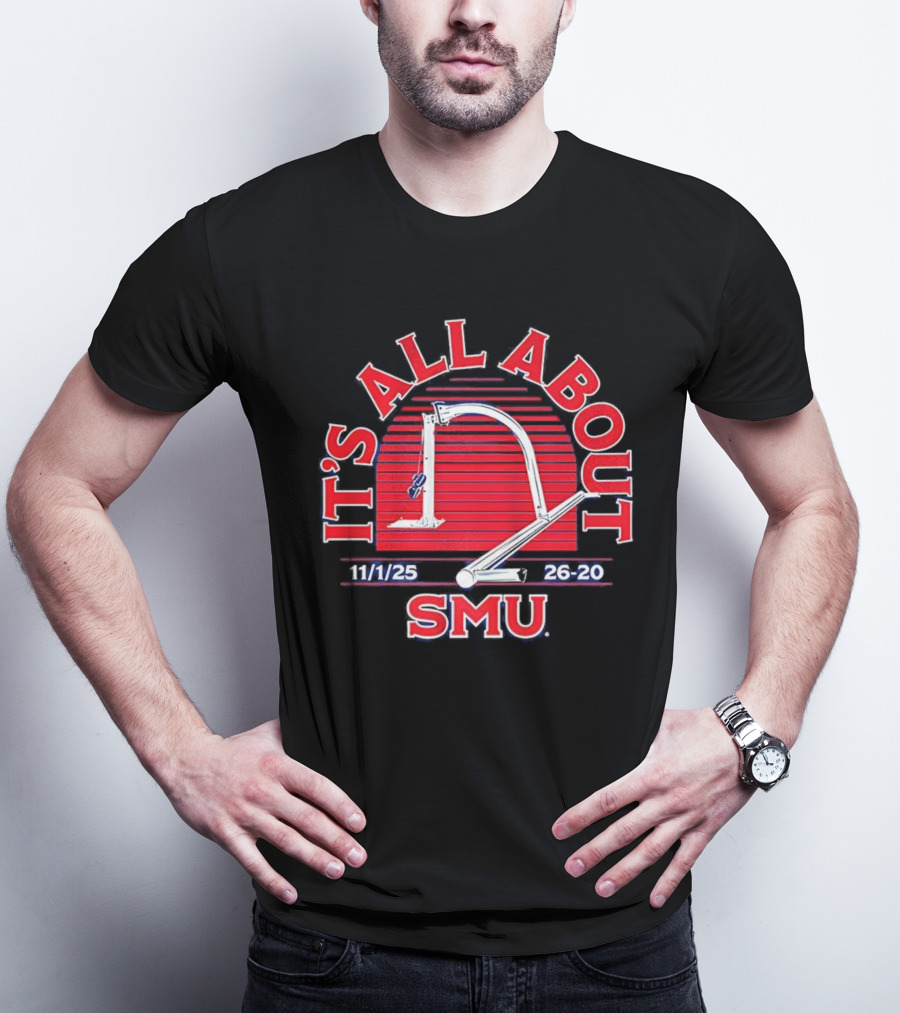 It's All About SMU 11/1/25 26-20 T-Shirt