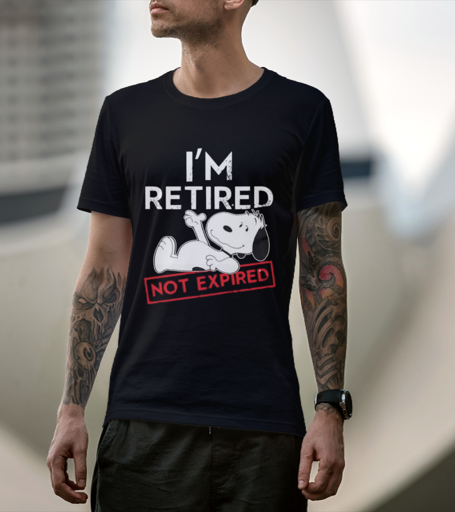 I'm Retired Not Expired Snoopy T-Shirt