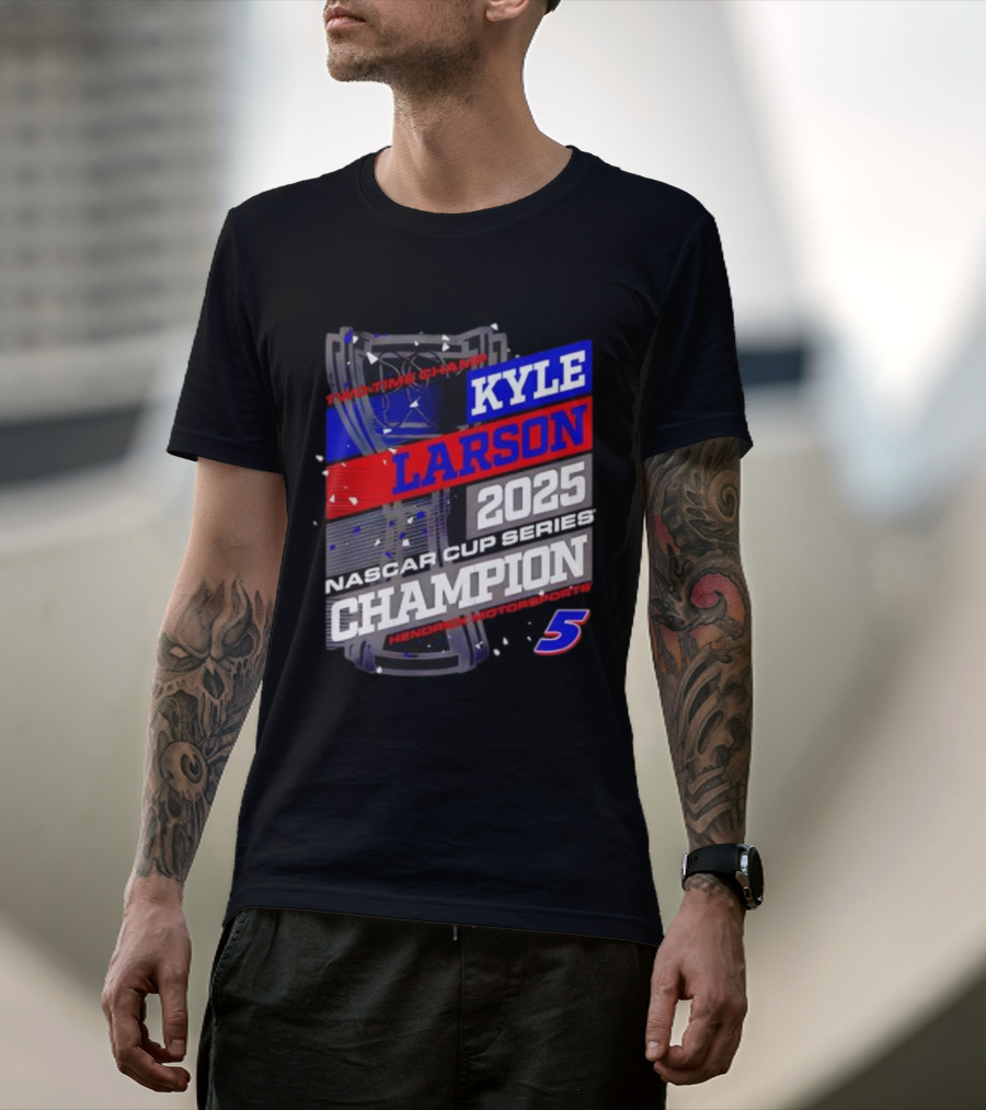 Kyle Larson 2025 NASCAR Cup Series Champion Hendrick Motorsports 5 Showtime Champ T-Shirt