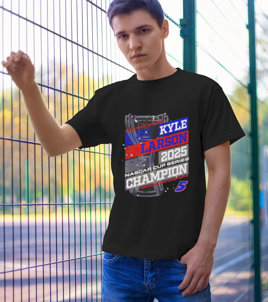 Kyle Larson 2025 NASCAR Cup Series Champion Hendrick Motorsports 5 Showtime Champ T-Shirt