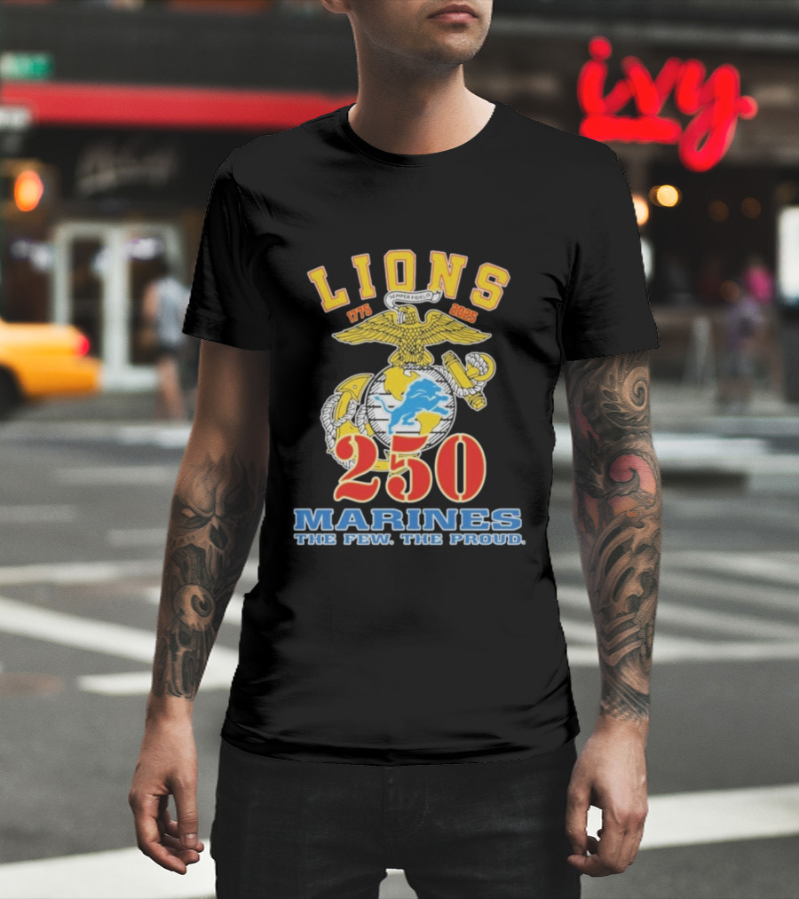 Detroit Lions Marines 250 Semper Fidelis The Few The Proud 1775 2025 T-Shirt