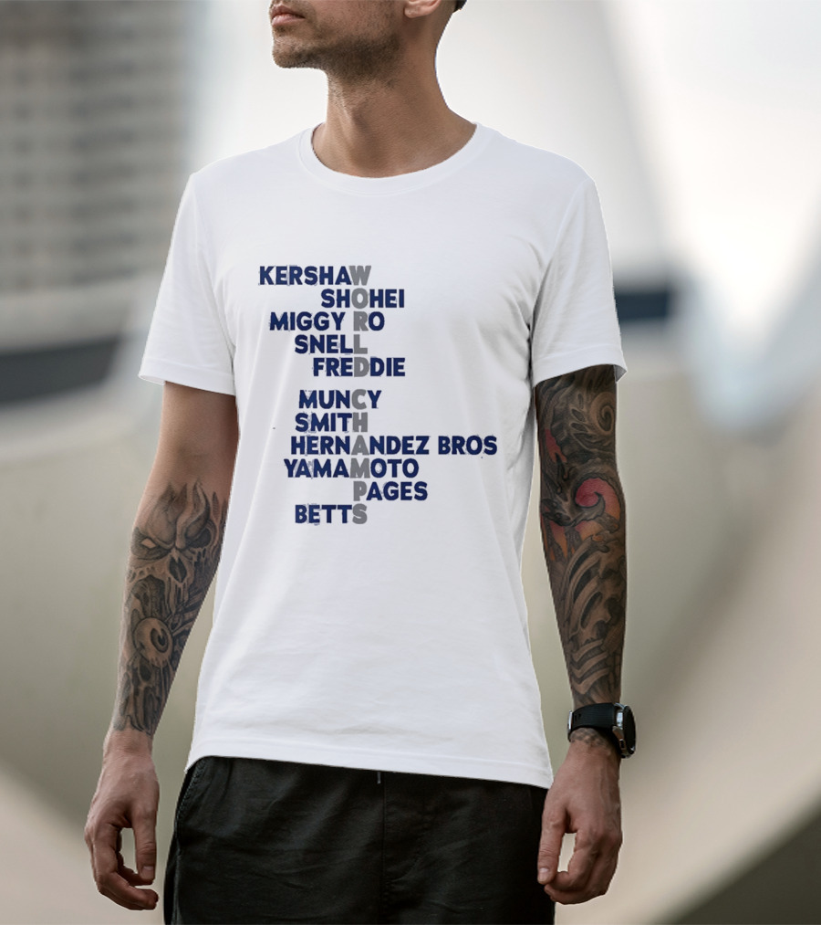 Los Angeles Dodgers World Champs 2025 Acrostic Kershaw Shohei Miggy Snell Freddie Muncy Smith Hernandez Bros Yamamoto Pages Betts T-Shirt