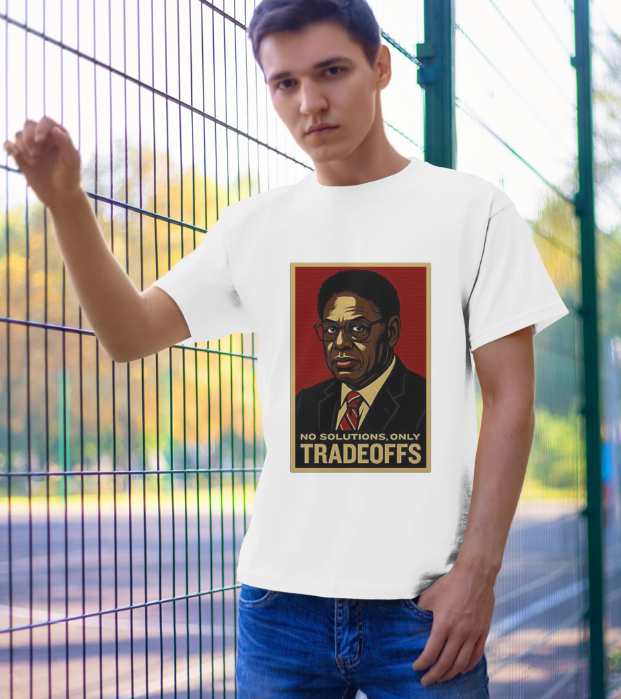 Thomas Sowell No Solutions Only Tradeoffs Bold Statement T-Shirt