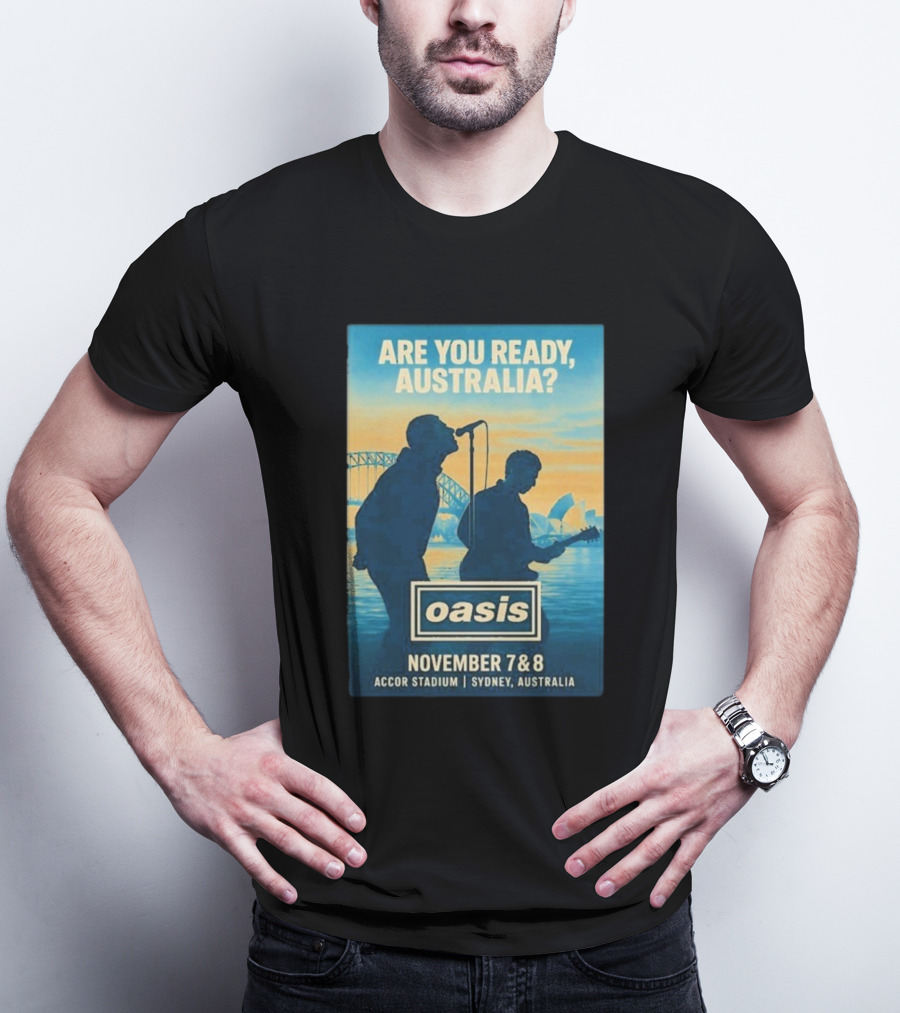 Oasis Are You Ready Australia Accor Stadium Sydney Concert November 7-8 2025 T-Shirt