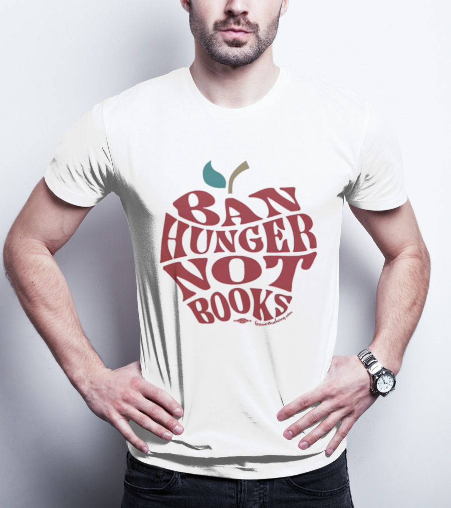 Ban Hunger Not Books Apple T-Shirt