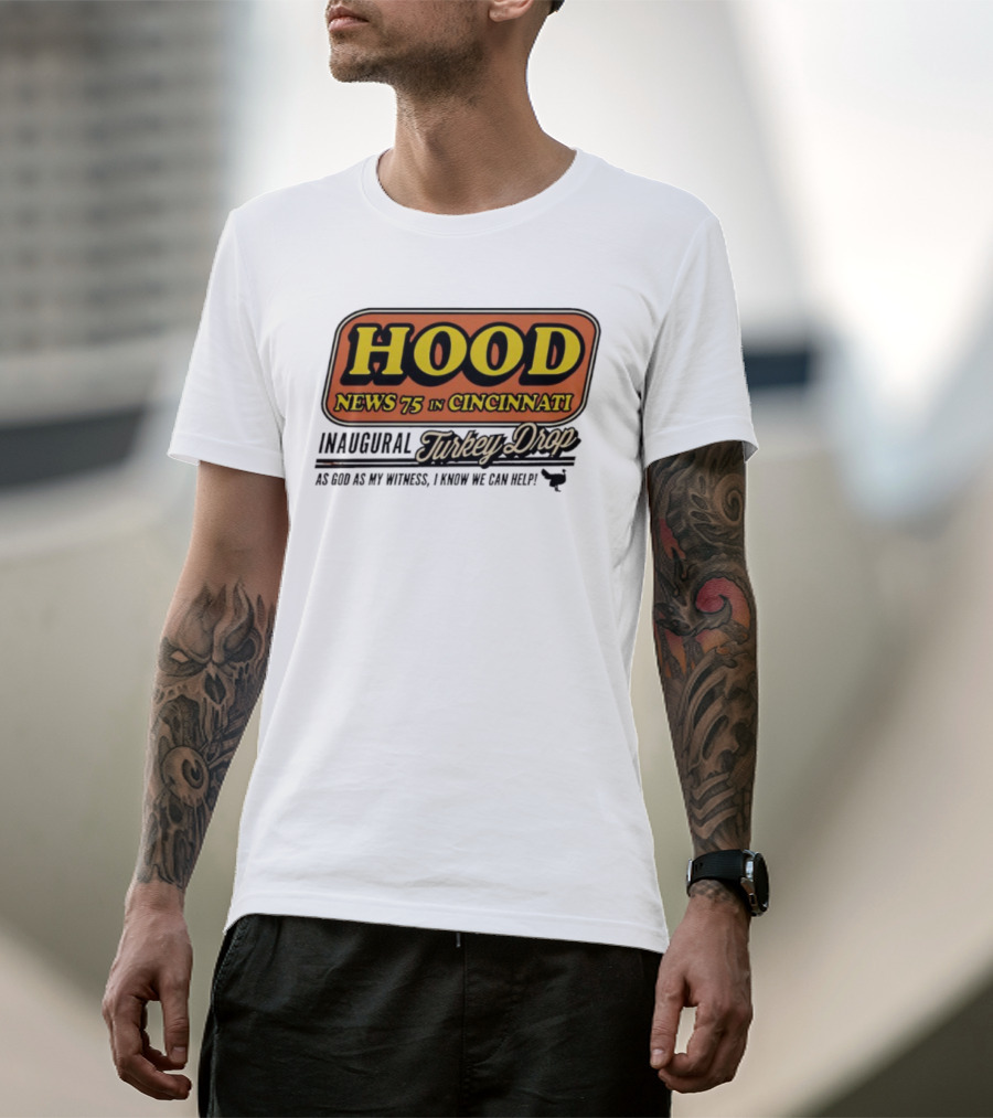 Hood News 75 In Cincinnati Inaugural Turkey Drop T-Shirt